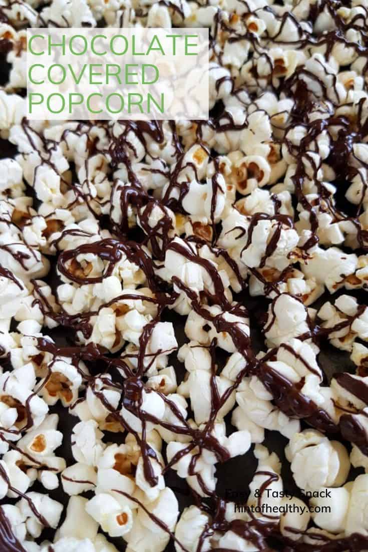 Chocolate Covered Popcorn {Healthy Snack} - Hint of Healthy