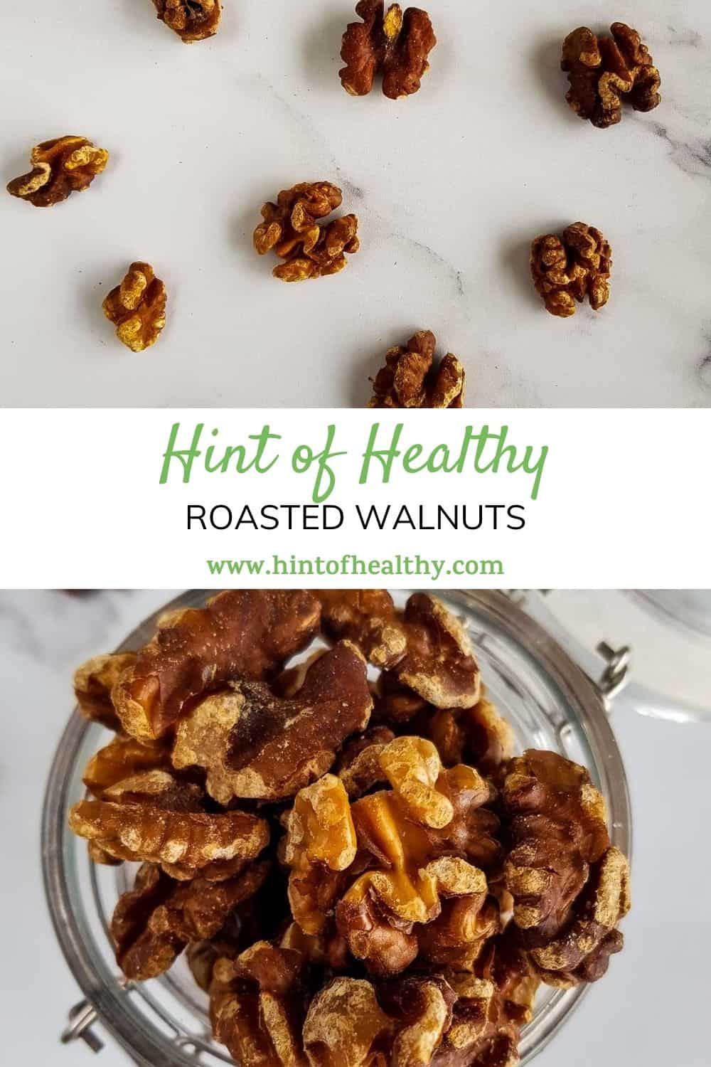 Roasted Walnuts - Hint of Healthy