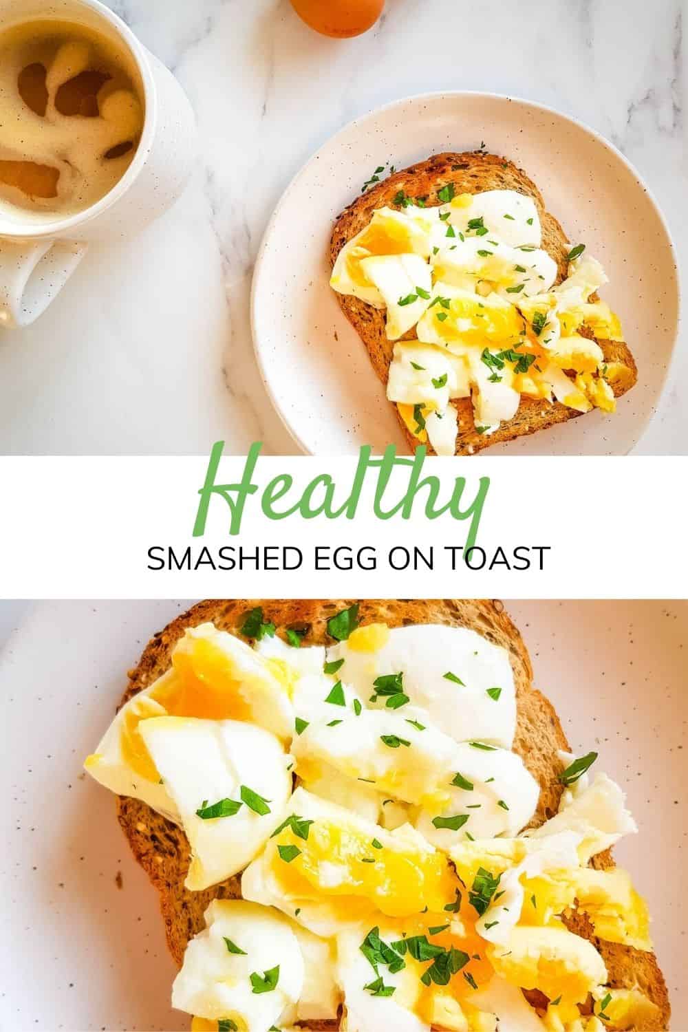 Smashed Egg on Toast - Hint of Healthy