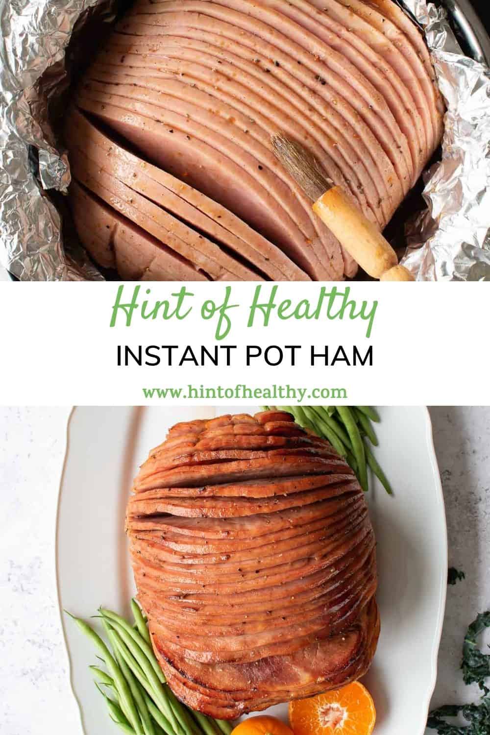 Instant Pot Ham - Hint of Healthy
